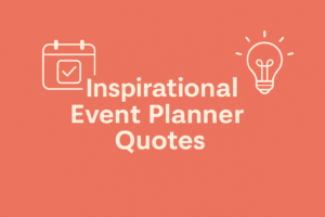 24 Quotes Every Event Planner Will Appreciate (and Probably Print Out ...